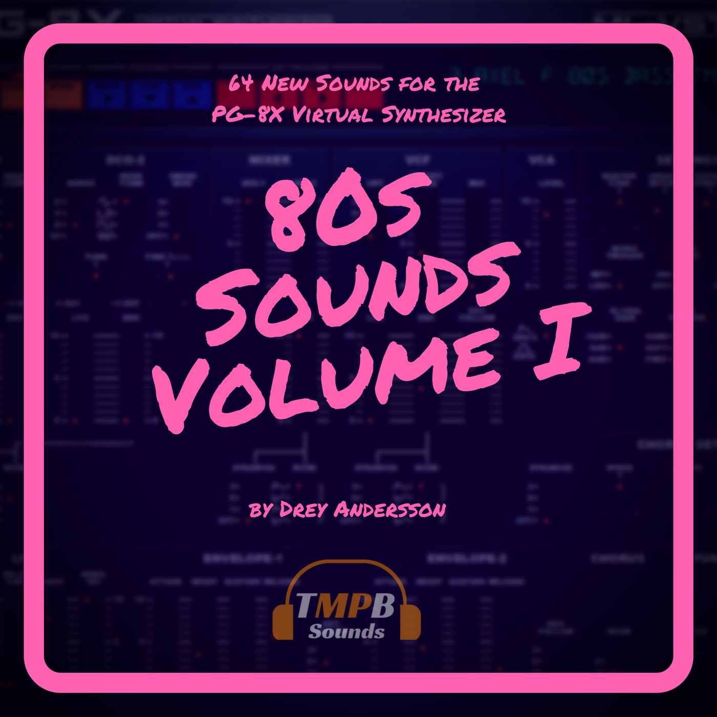 80s Sounds Volume 1 For PG-8X by Drey Andersson