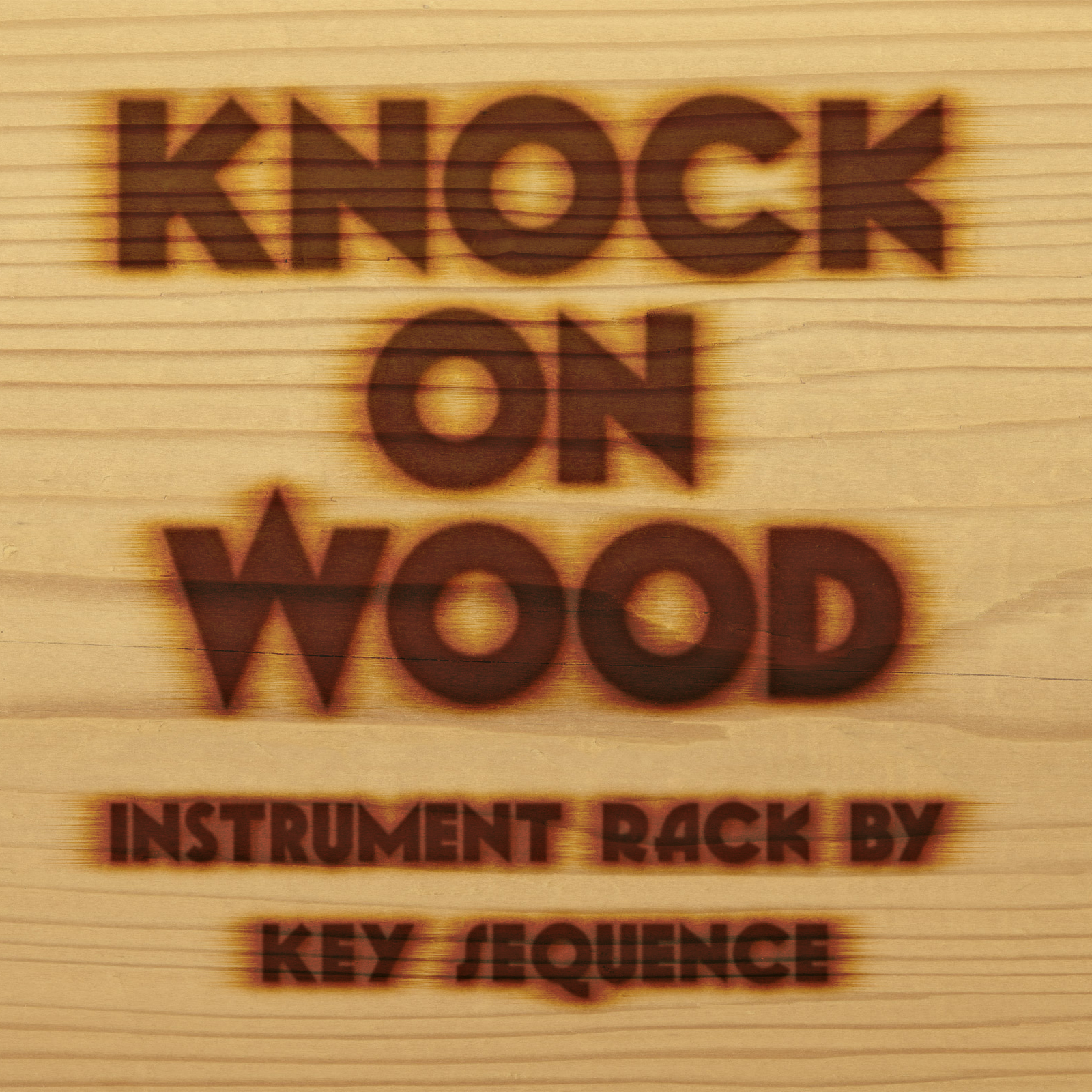 Knock On Wood by Key Sequence